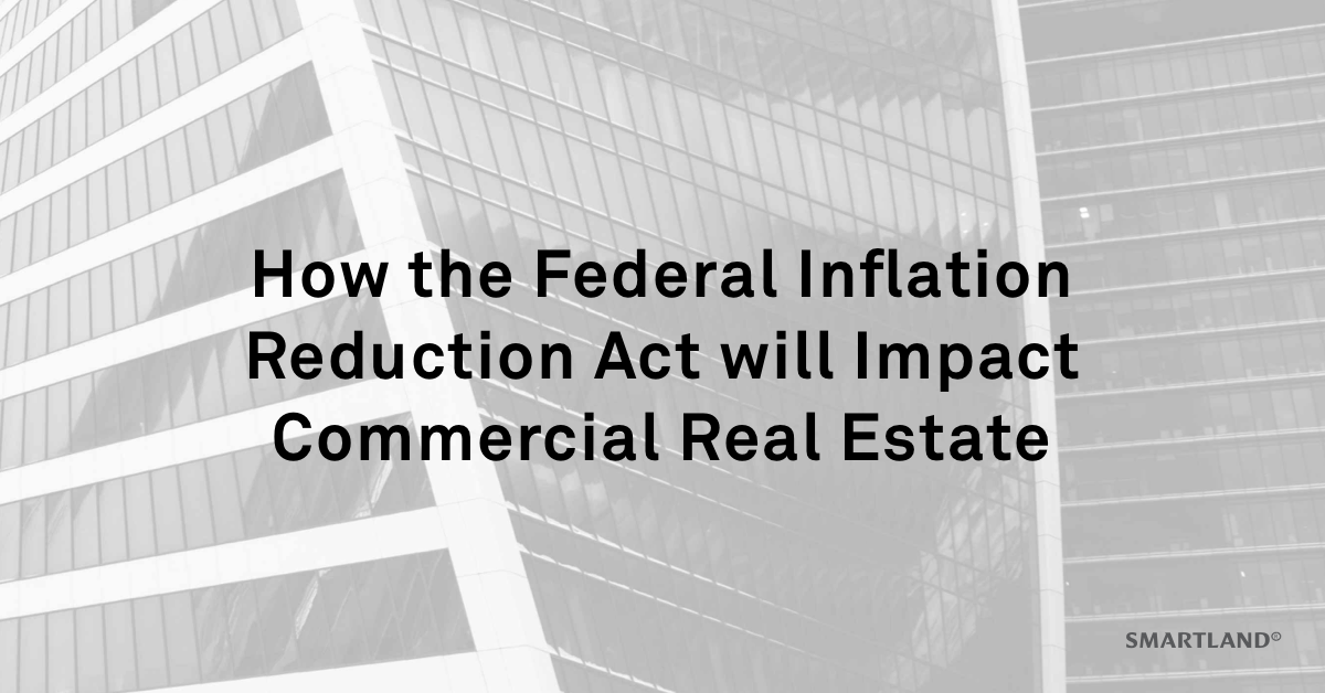How the Inflation Reduction Act will Impact Commercial Real Estate